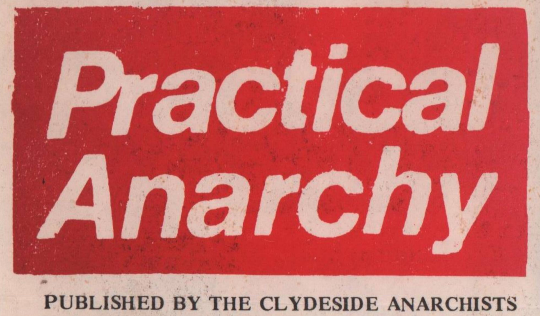 Practical Anarchy newspaper (Glasgow) | libcom.org